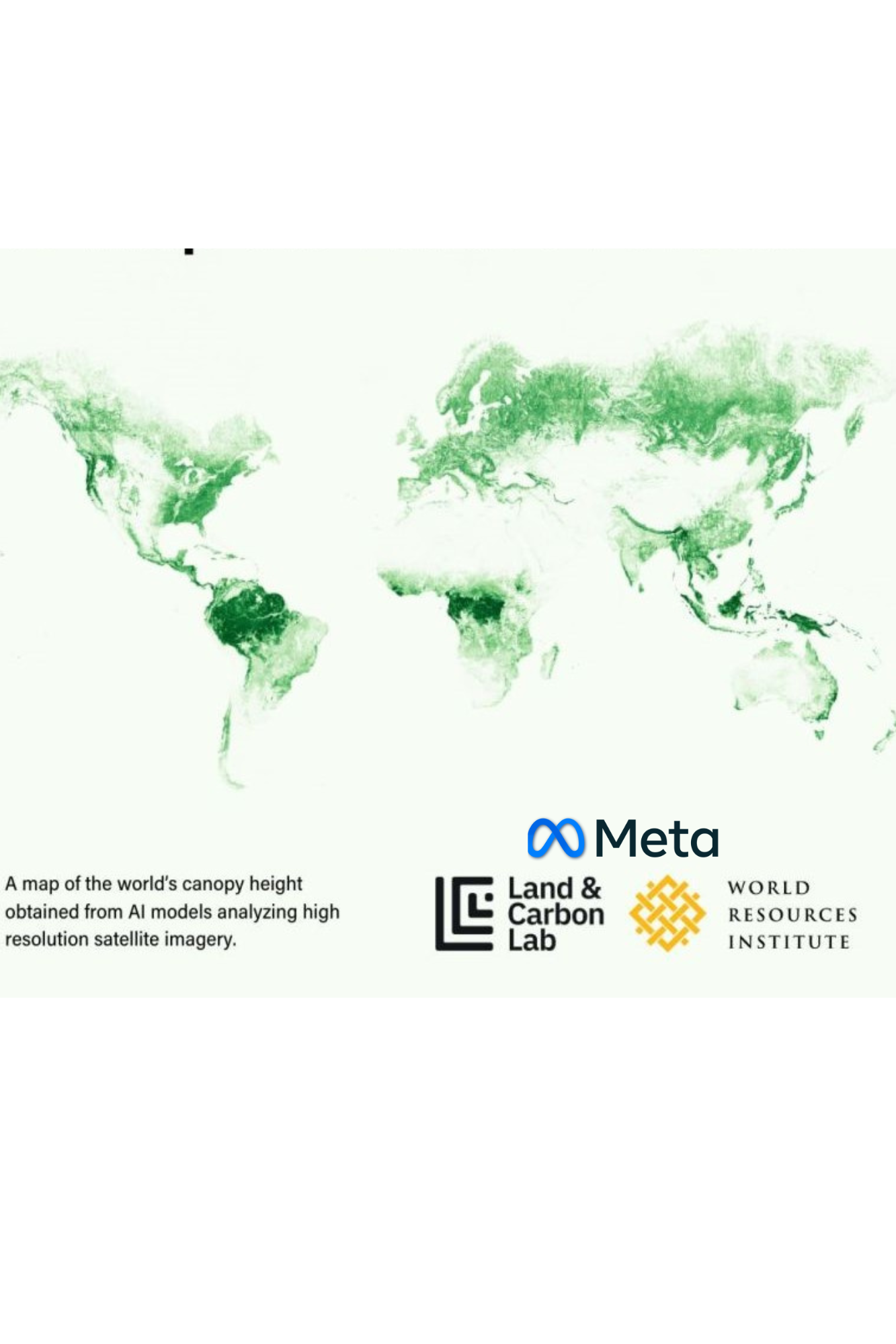 Meta, WRI, and Land & Carbon Lab Introduce Global AI-Driven Tree Canopy Height Map